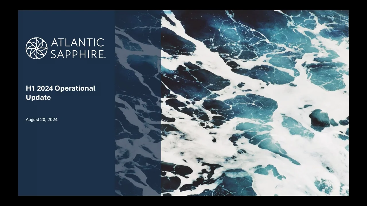 Atlantic Sapphire H1 2024 Operational Update