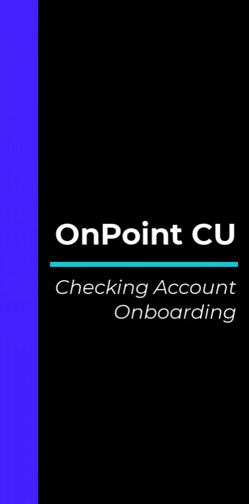 OnPoint CU Mobile Checking Onboarding Q3 2023 - Final OnPoint CU Mobile Checking Onboarding Q3 2023 - Final