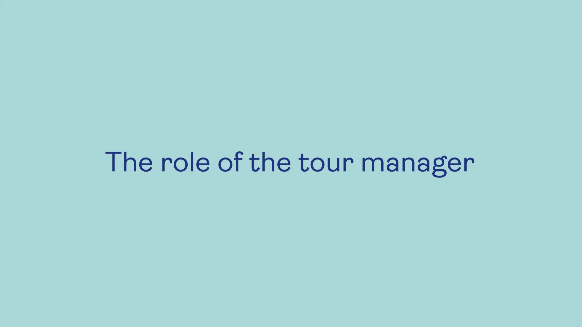 The role of the tour manager