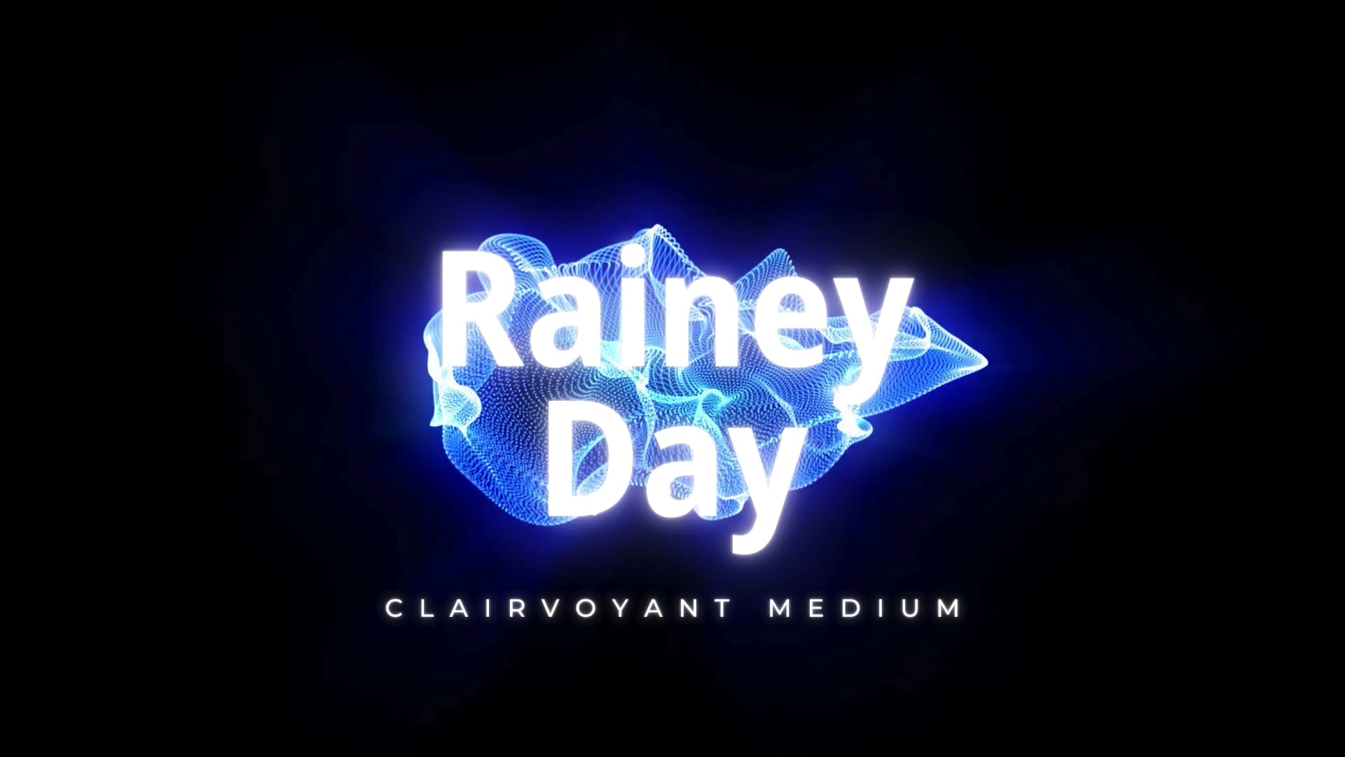 Rainey Day, Clairvoyant Medium