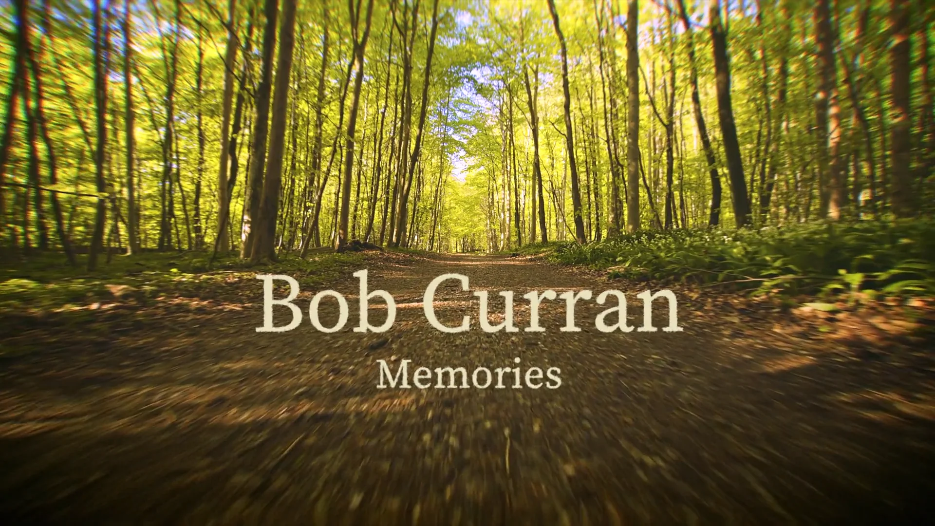 Bob Curran - Memories