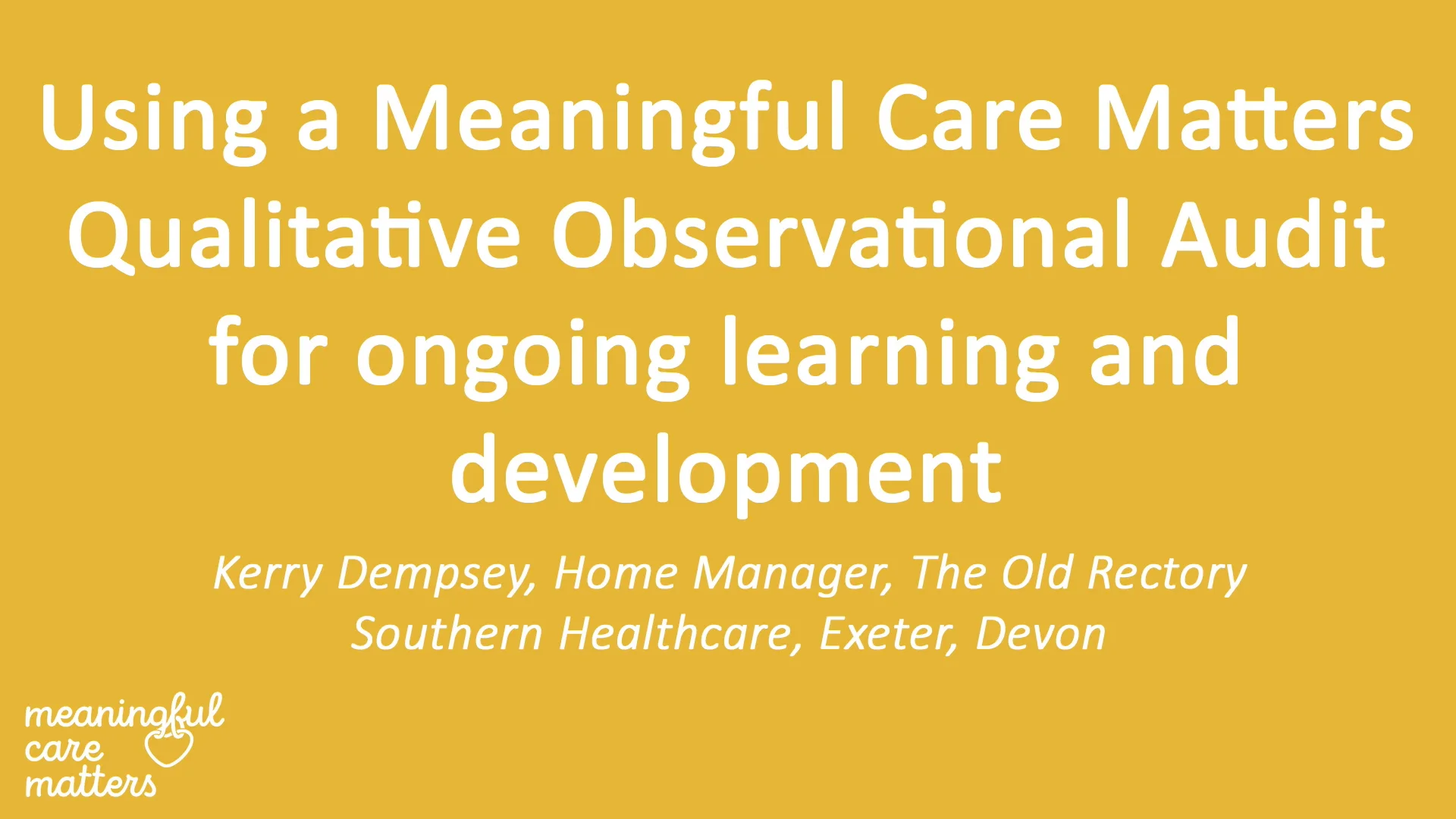 Using a Qualitative Observational Audit