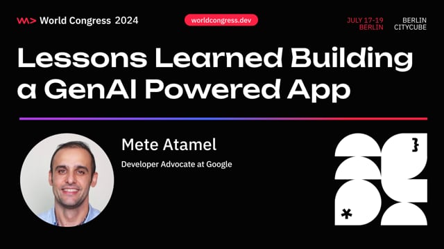 Mete Atamel - Lessons Learned Building a GenAI Powered App Mete Atamel - Lessons Learned Building a GenAI Powered App