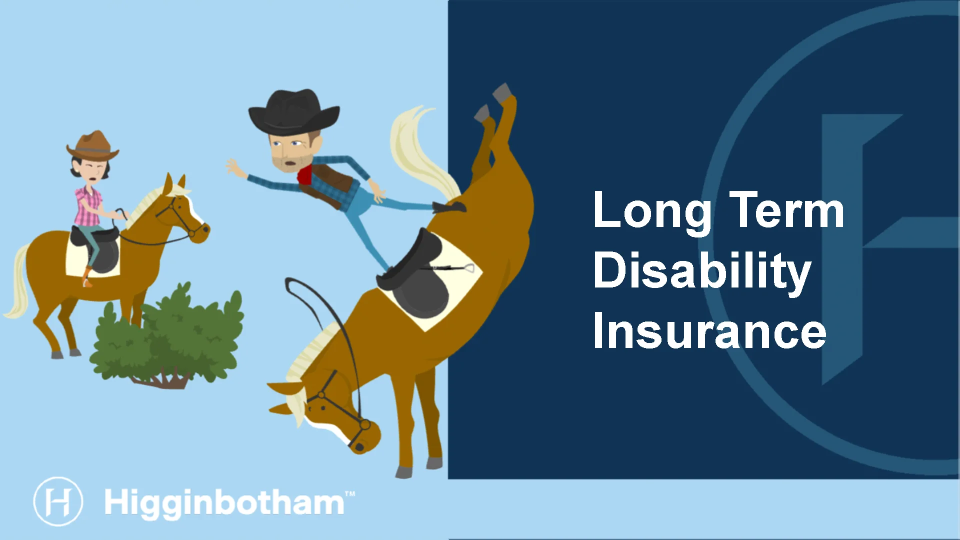 [Higginbotham] Long Term Disability Insurance