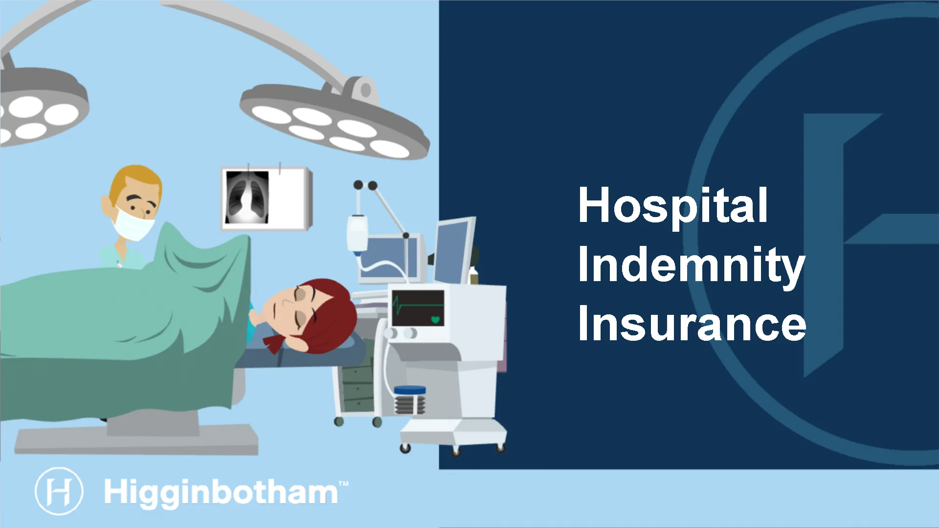 [Higginbotham] Hospital Indemnity Insurance