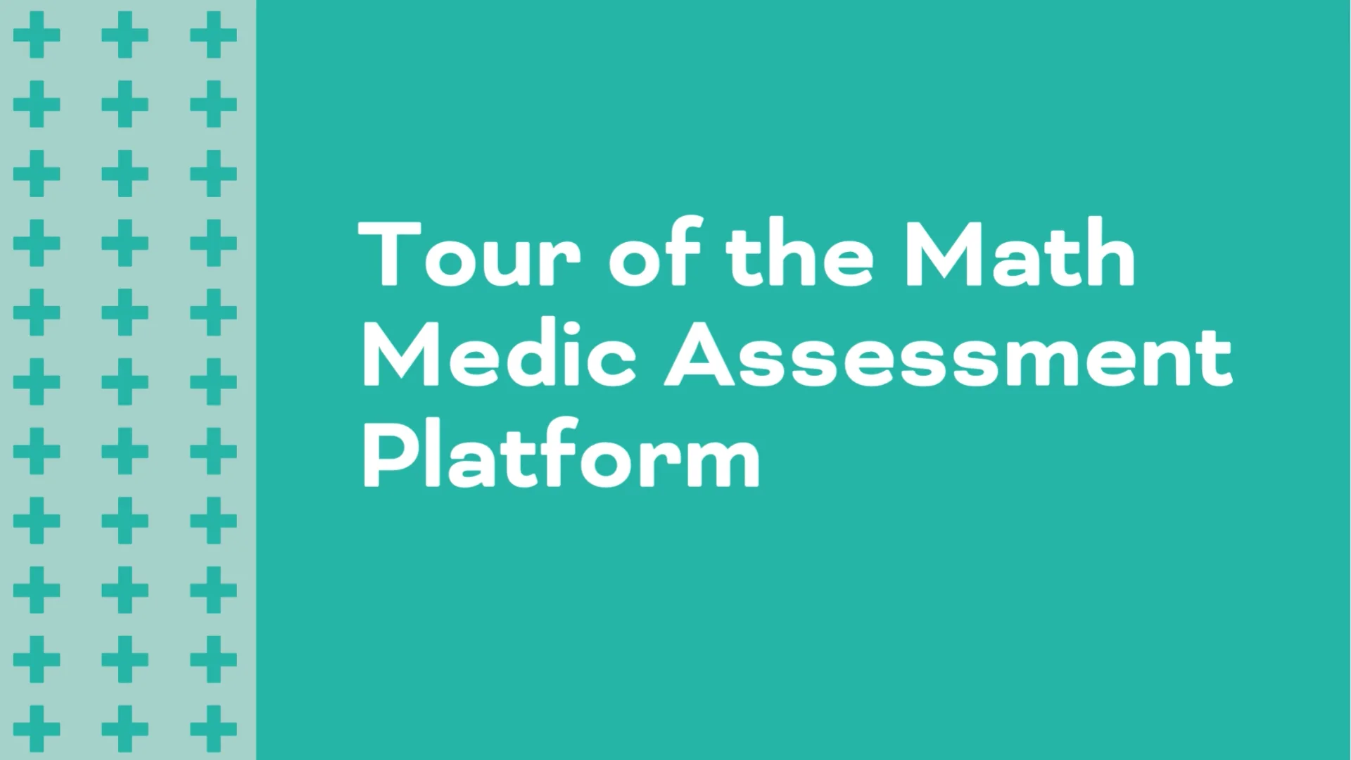 Tour of the Math Medic Assessment Platform