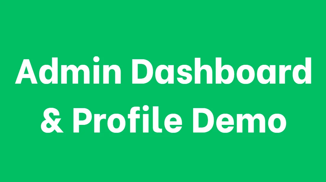 Admin Dashboard & Profile Demo