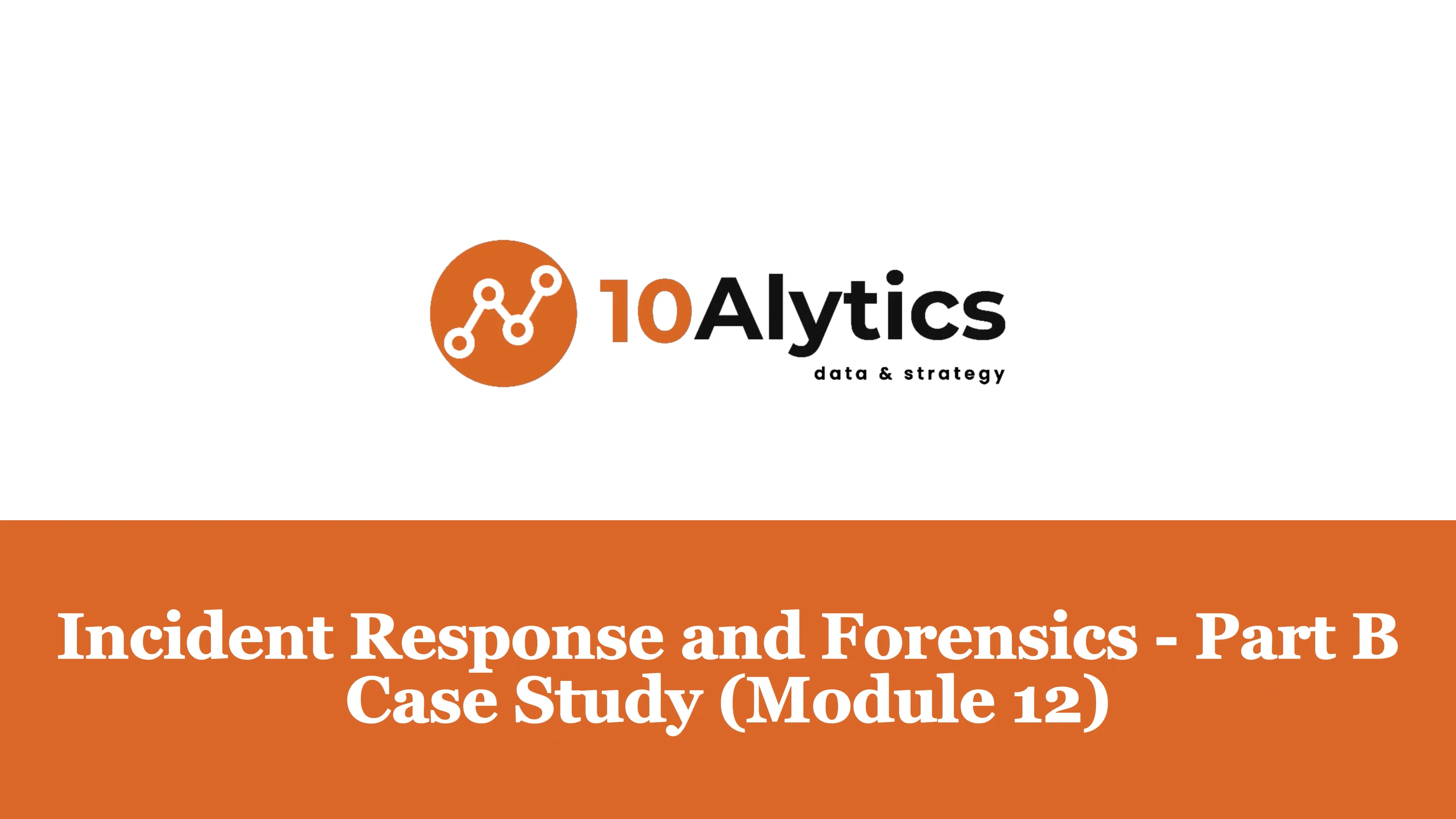 Incident Response and Forensics - Part B