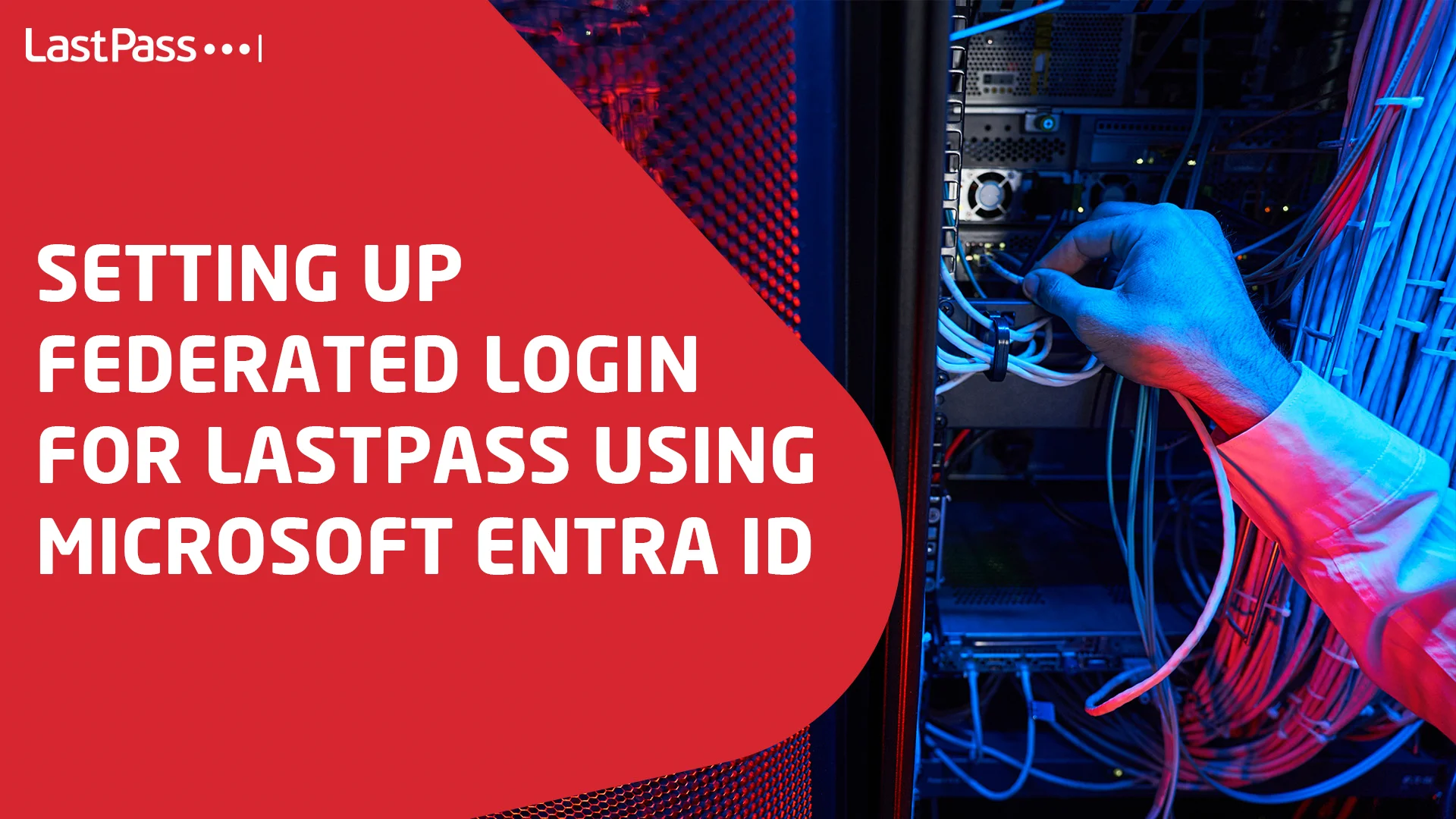 Setting up federated login for LastPass using Microsoft Entra ID