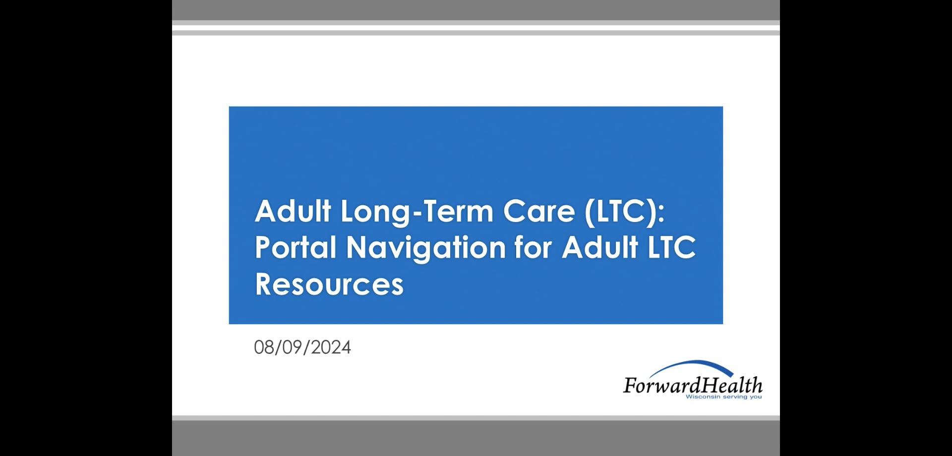Adult LTC Portal Navigation for Adult LTC Resources (07:06)