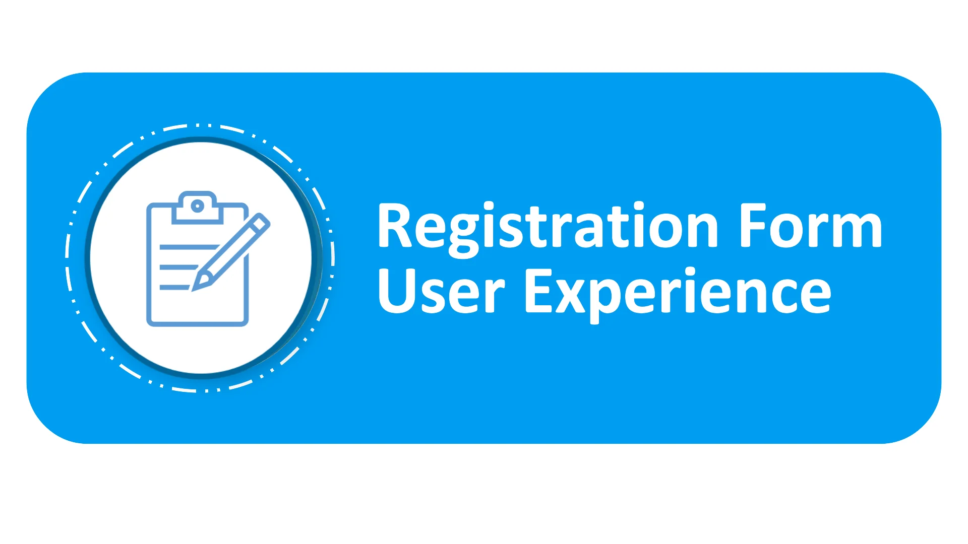 Registration Form-User Experience Part 2