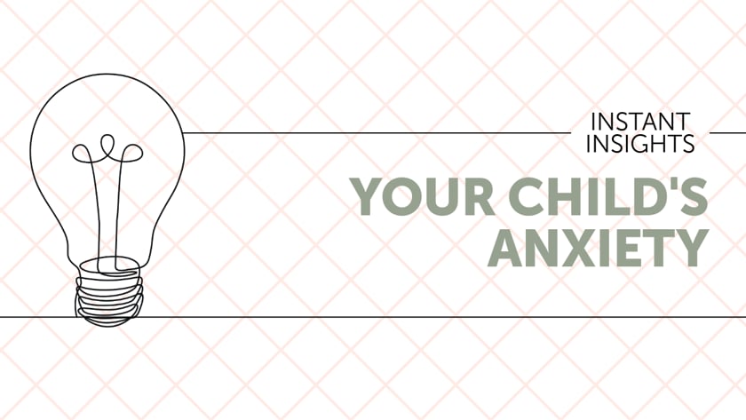 Child Anxiety - Parent Guidance
