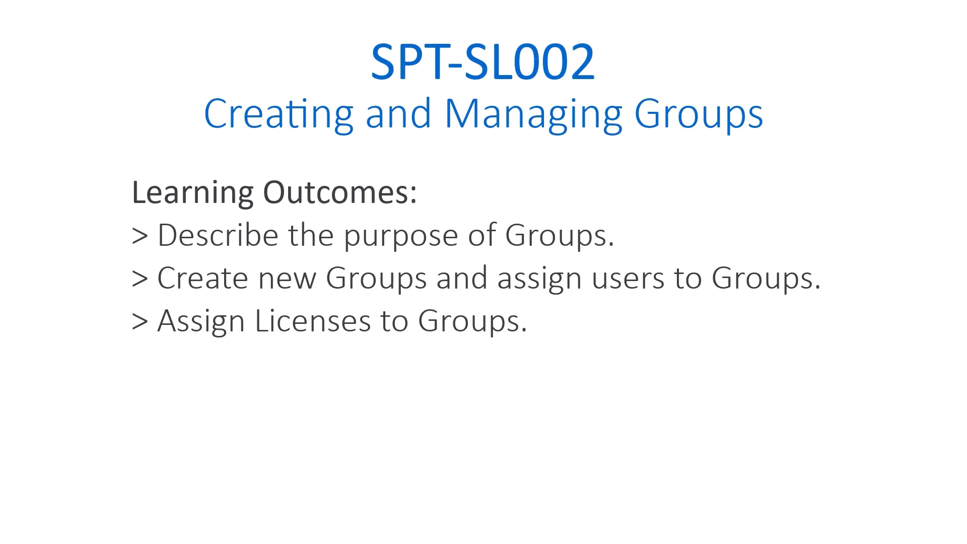 SPT-SL002-v01 | Creating and Managing Groups
