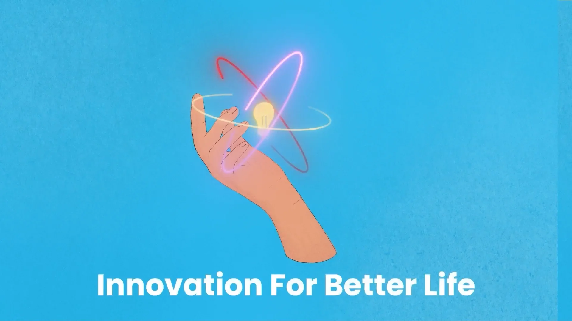 3. Innovation For Better Life