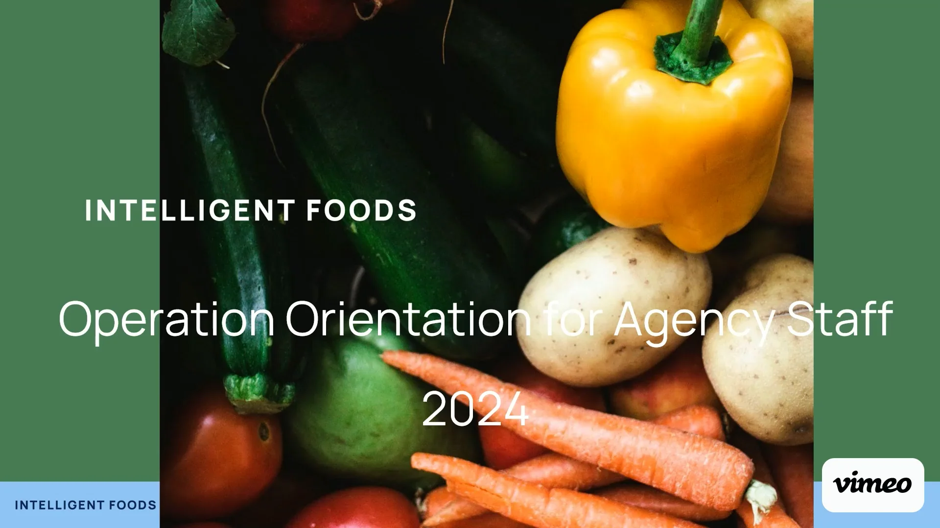 Intelligent Foods Orientation - English