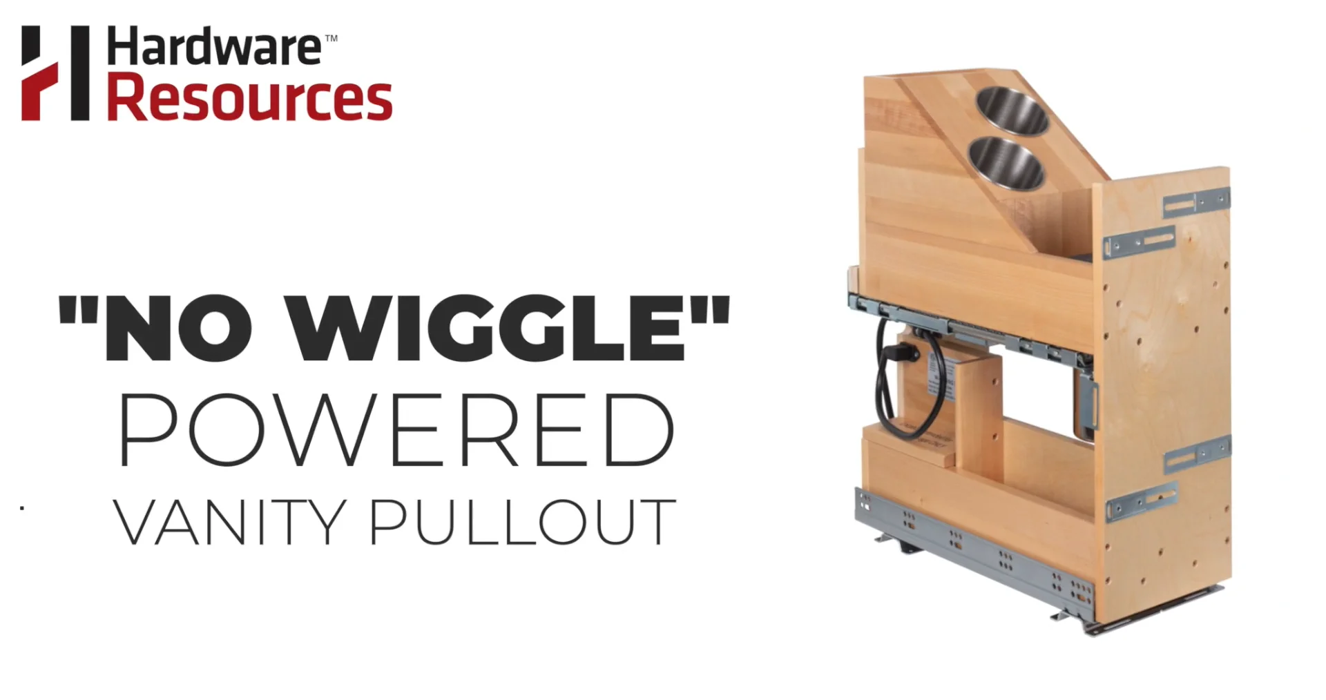 The Powered Vanity Pullout from Hardware Resources