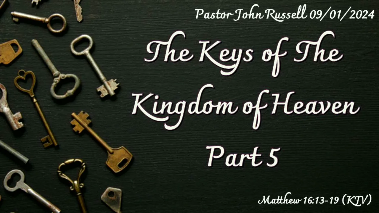 Sermon Archives - The Keys of the Kingdom Part 5 on Vimeo