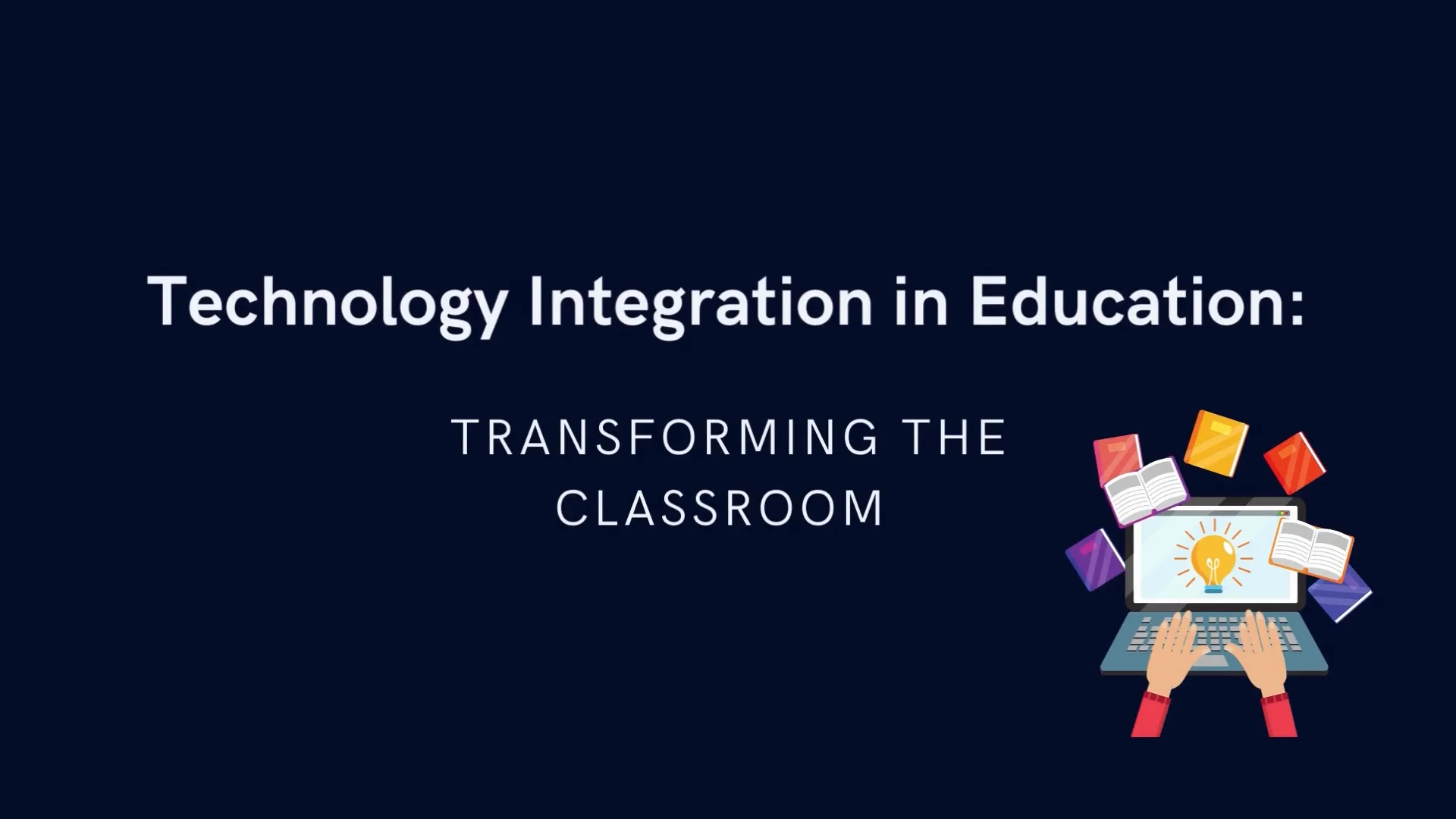 Technology Integration in the Classroom