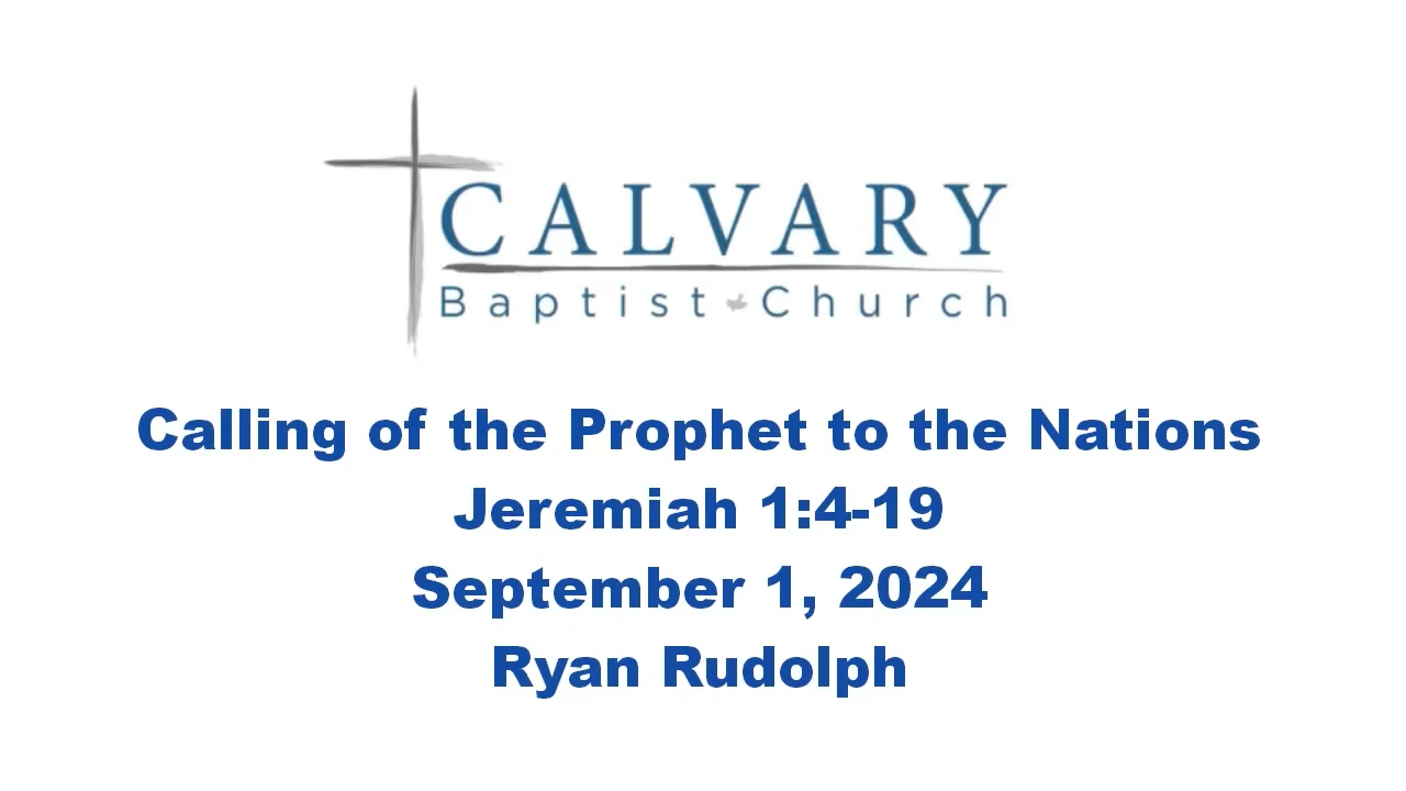 2024-1-09-01 | Jeremiah 1:4-19 - Ryan Rudolph