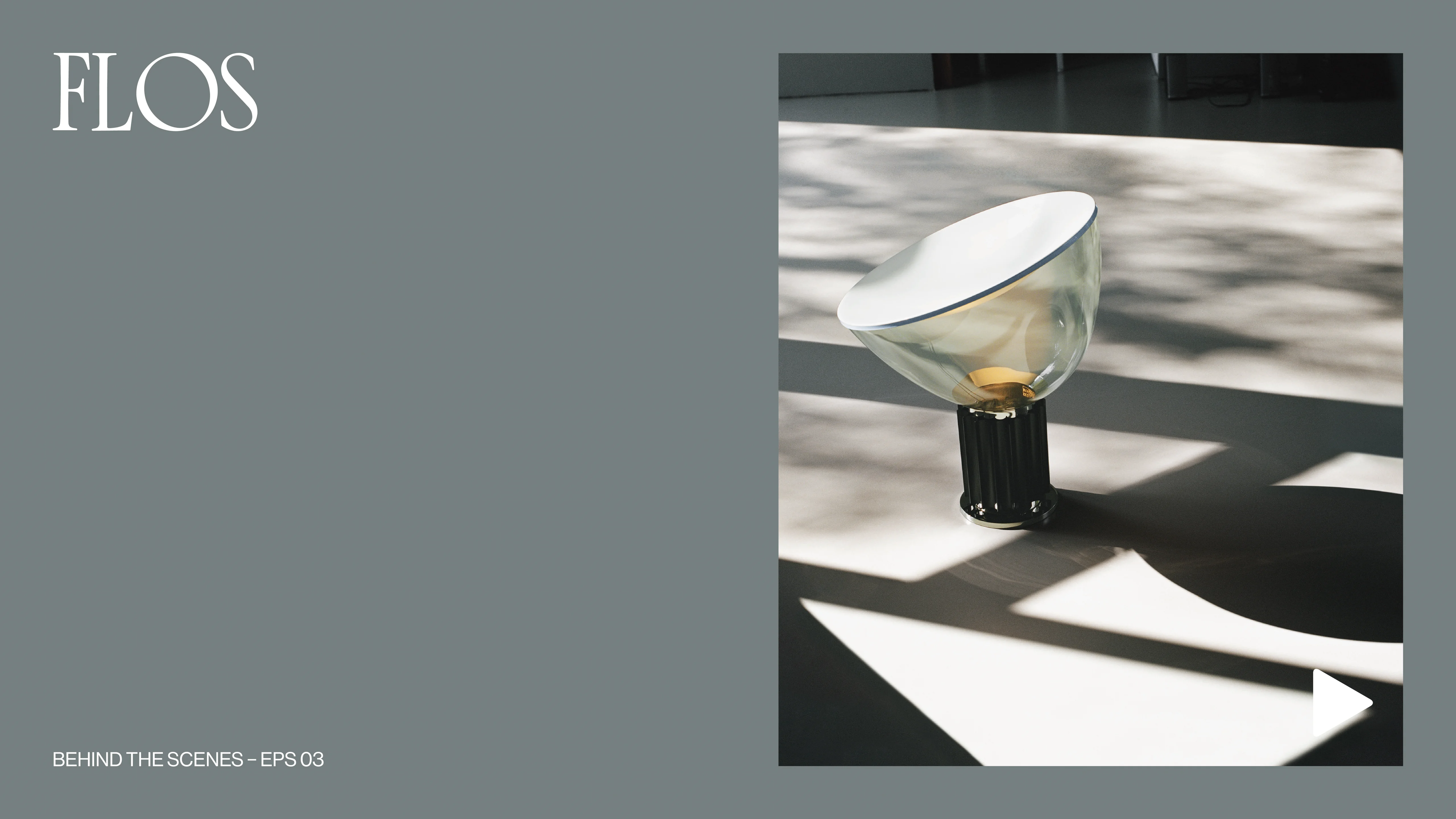 Behind the scene_Flos