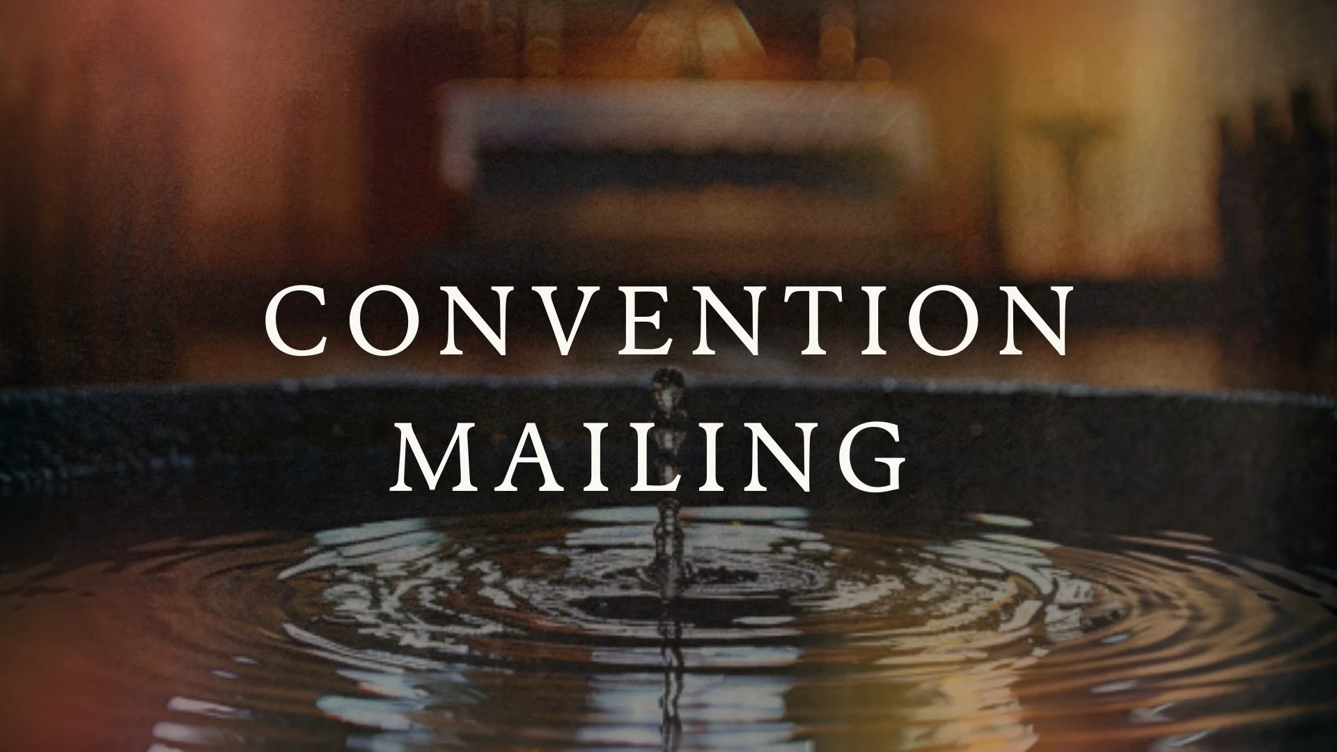 Convention25 Mailing Overview