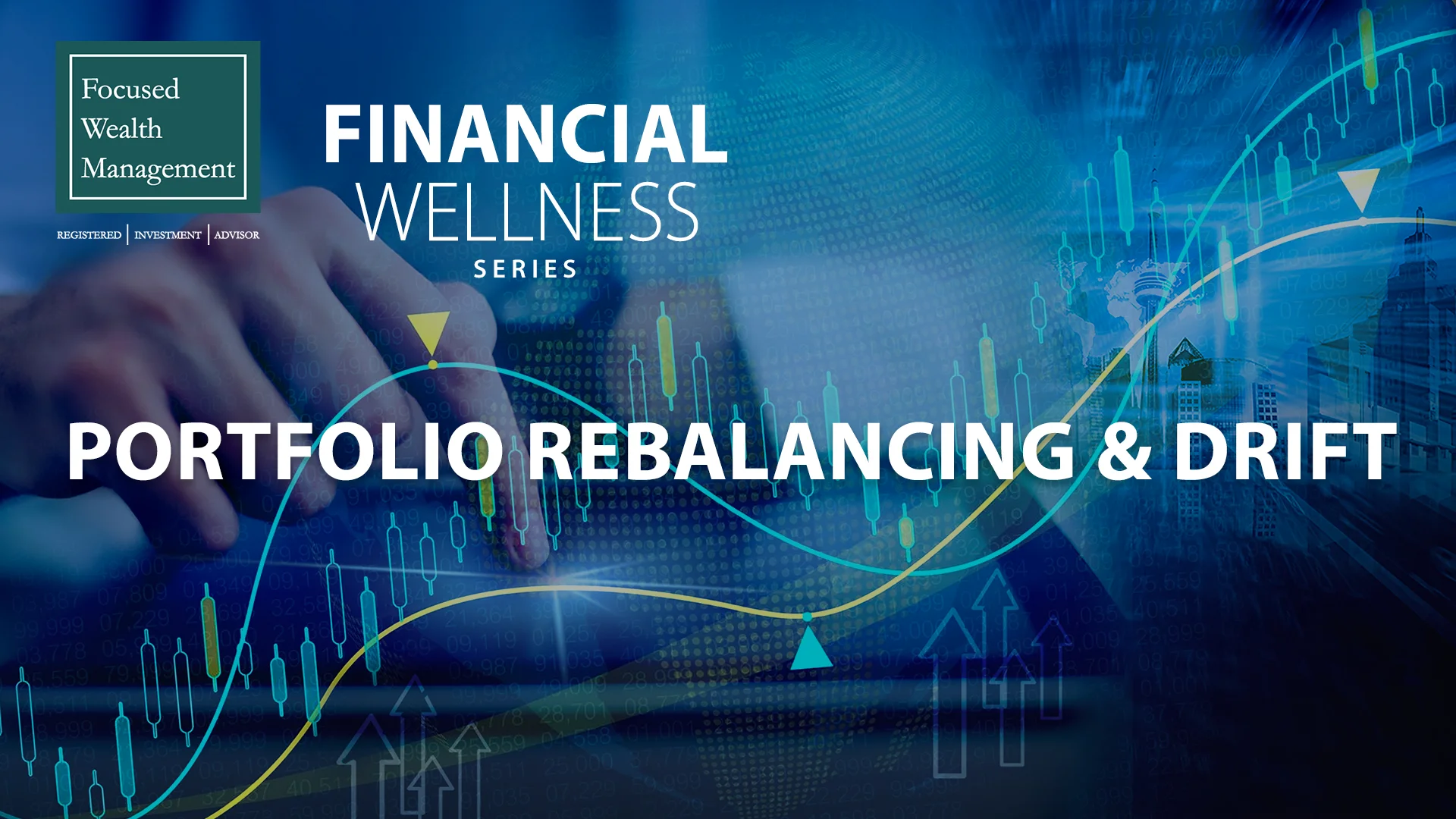 Financial Wellness – Portfolio Rebalancing & Drift