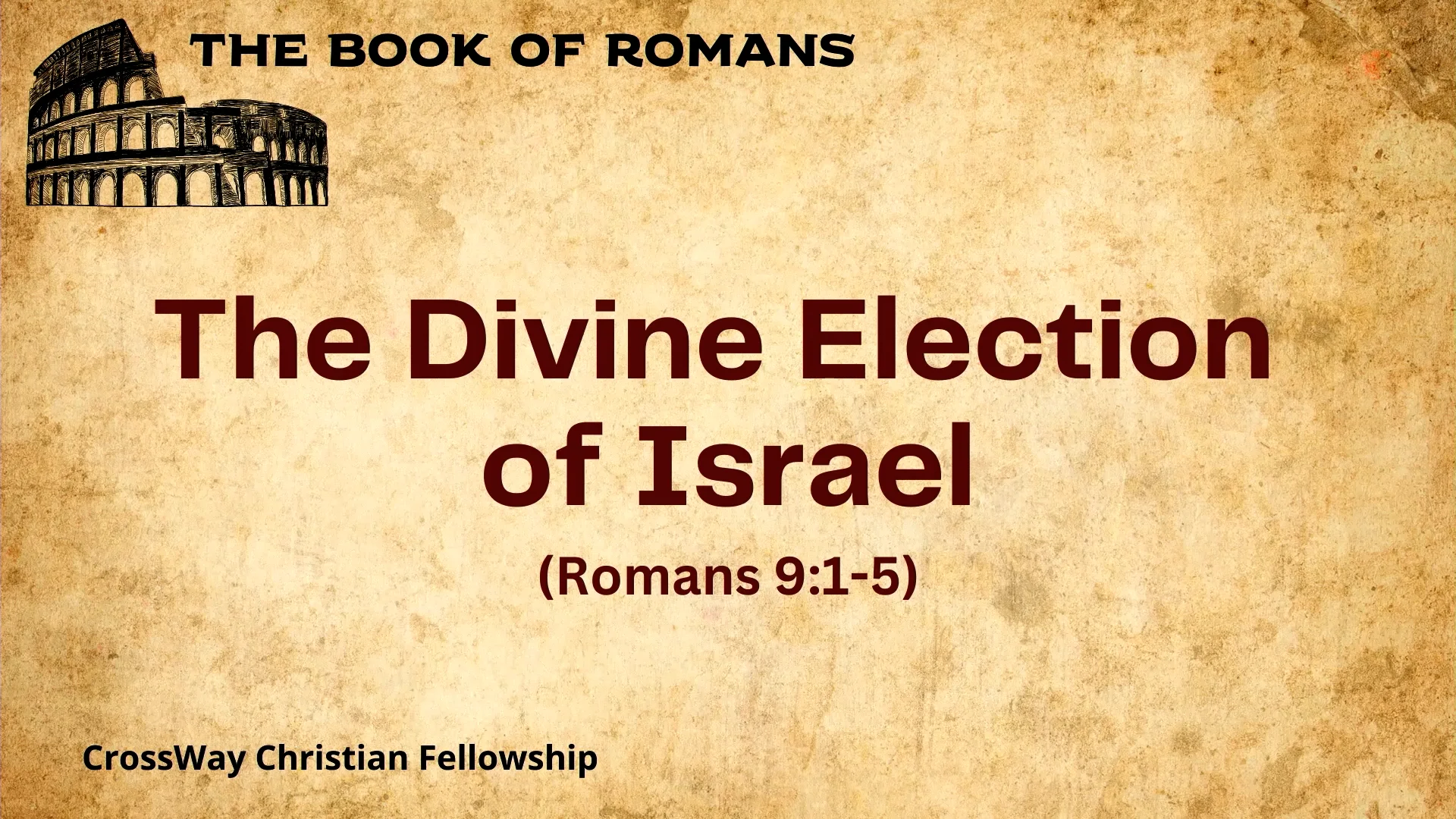 The Divine Election of Israel (Romans 9:1-5)