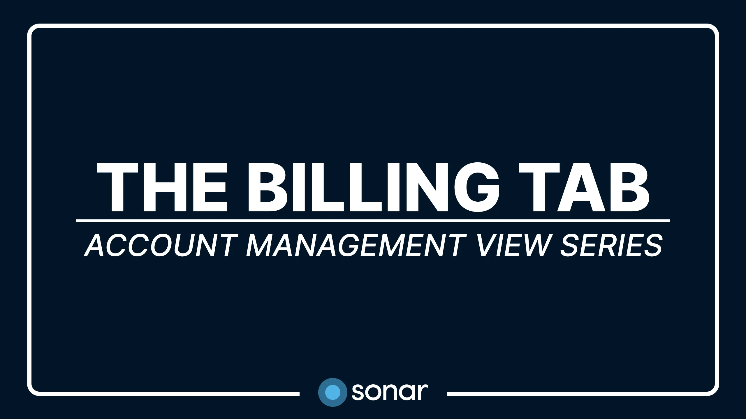 Account Management View Series - The Billing Tab