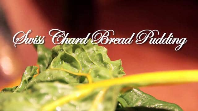 Swiss Chard Bread Pudding on Vimeo