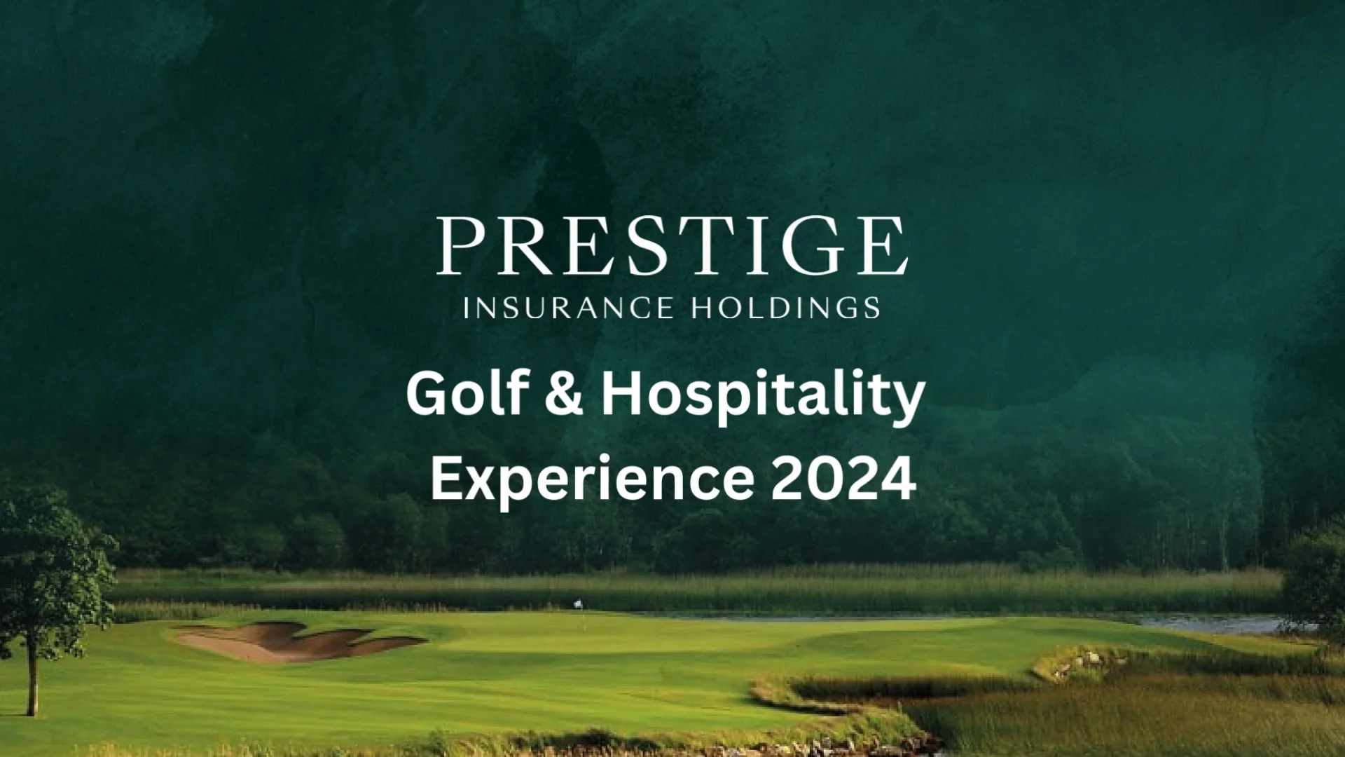 Prestige Insurance Holdings Golf & Hospitality Experience 2024