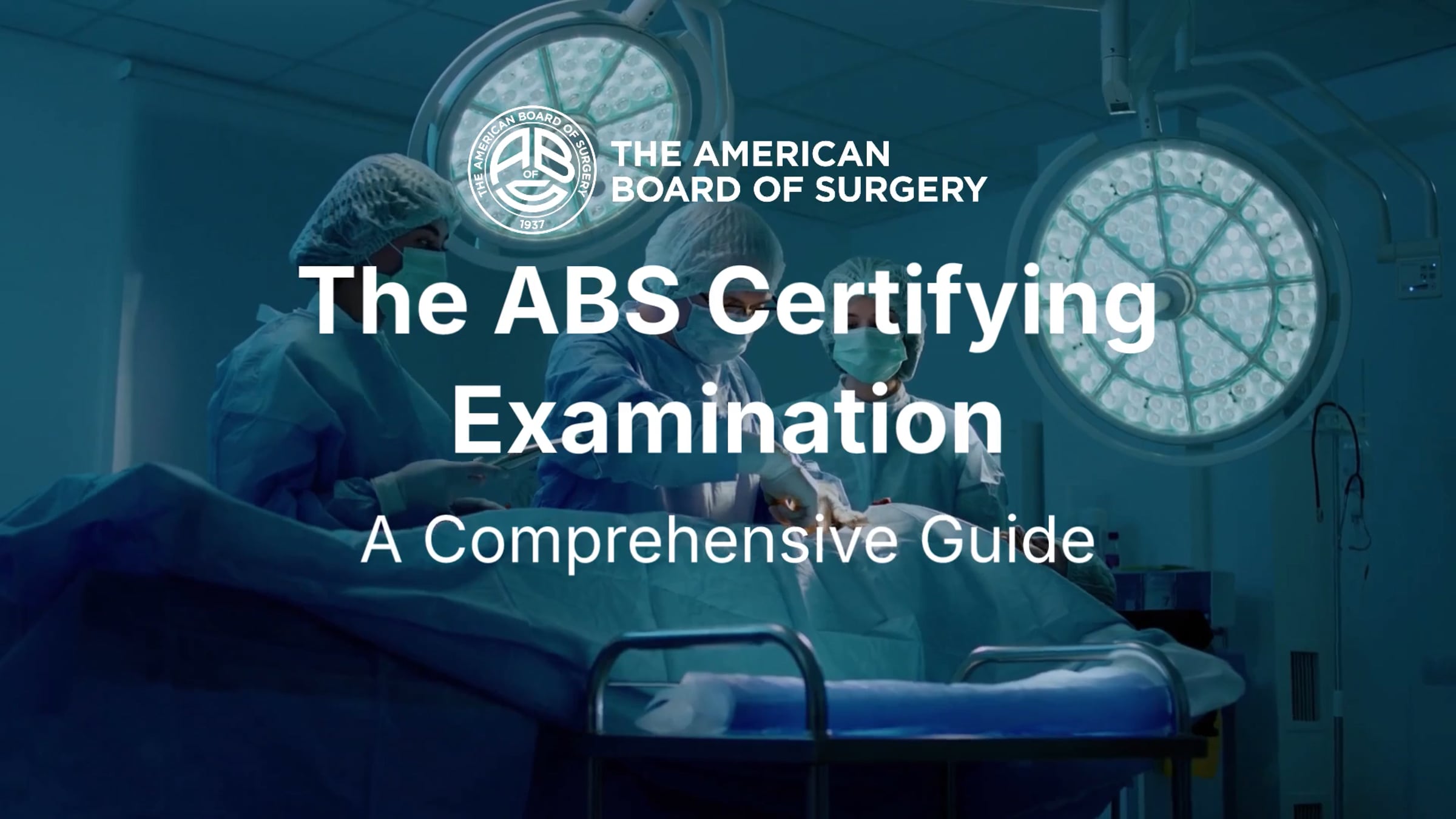 The American Board of Surgery Certifying Examination: A Comprehensive Guide