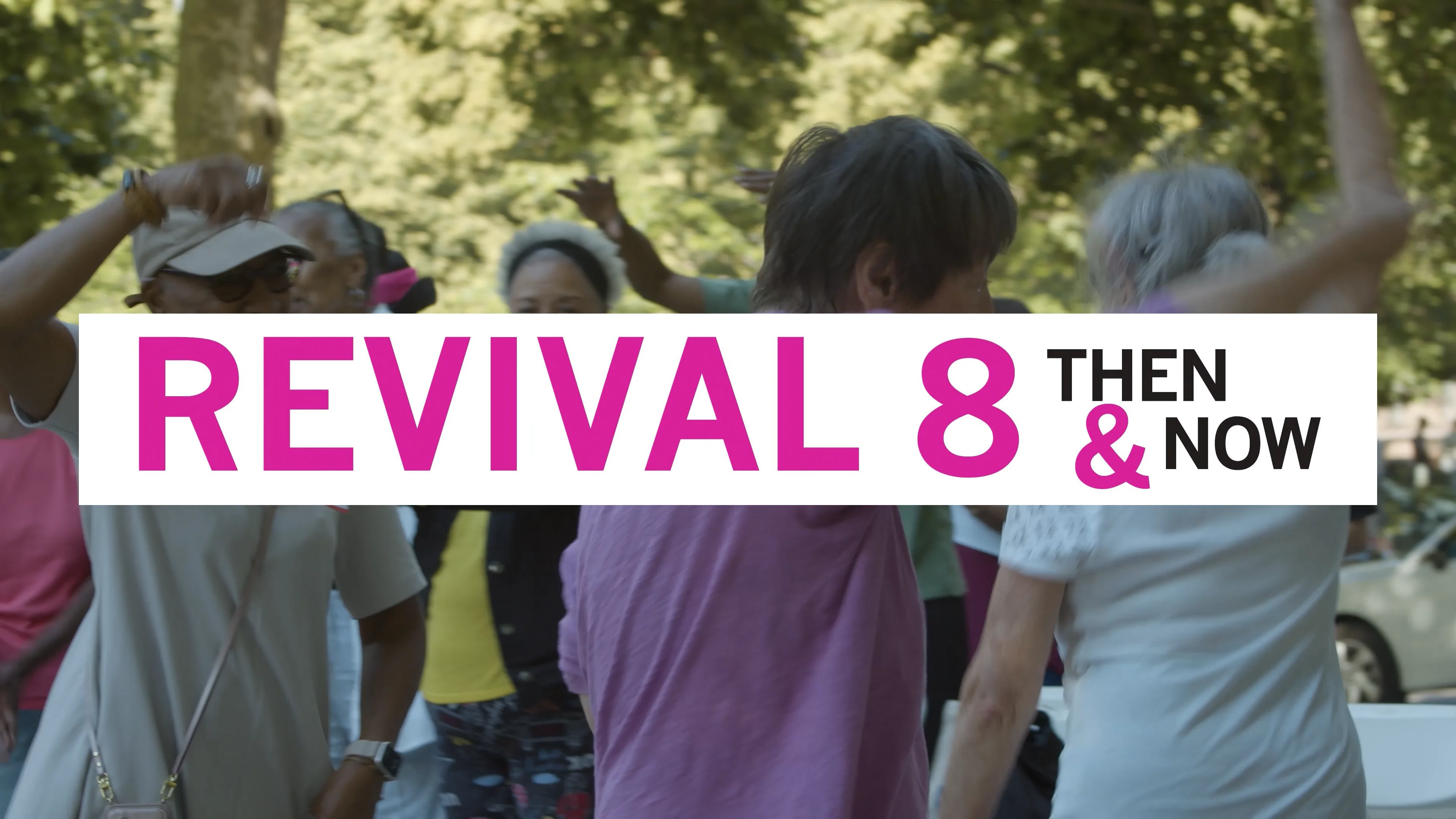 Revival 8 Then & Now Spring Highlight Video - "Rocka My Soul"