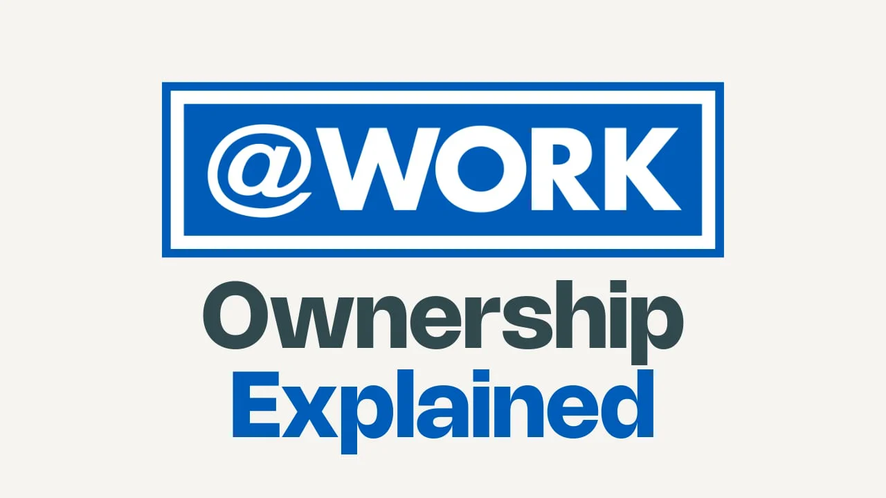 AtWork Ownership Explained