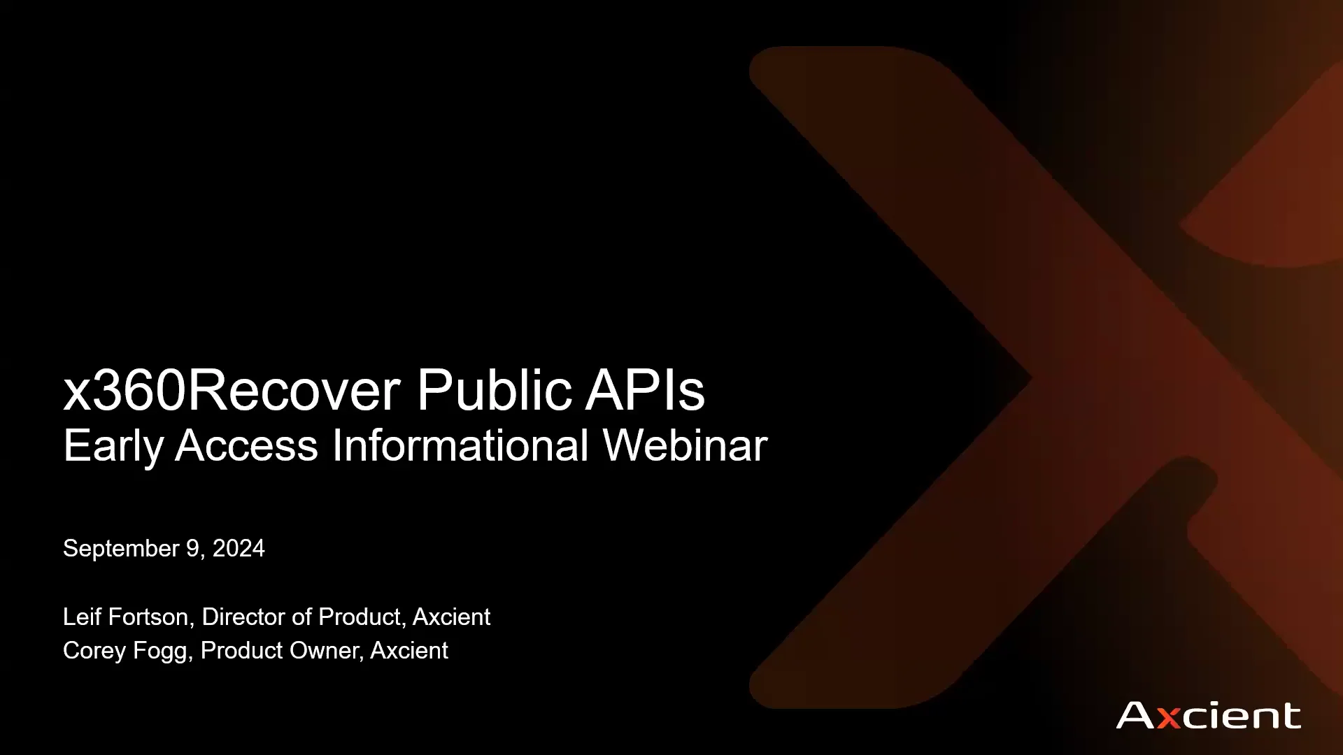 Axcient Public APIs Product Team info call 9.9.2024