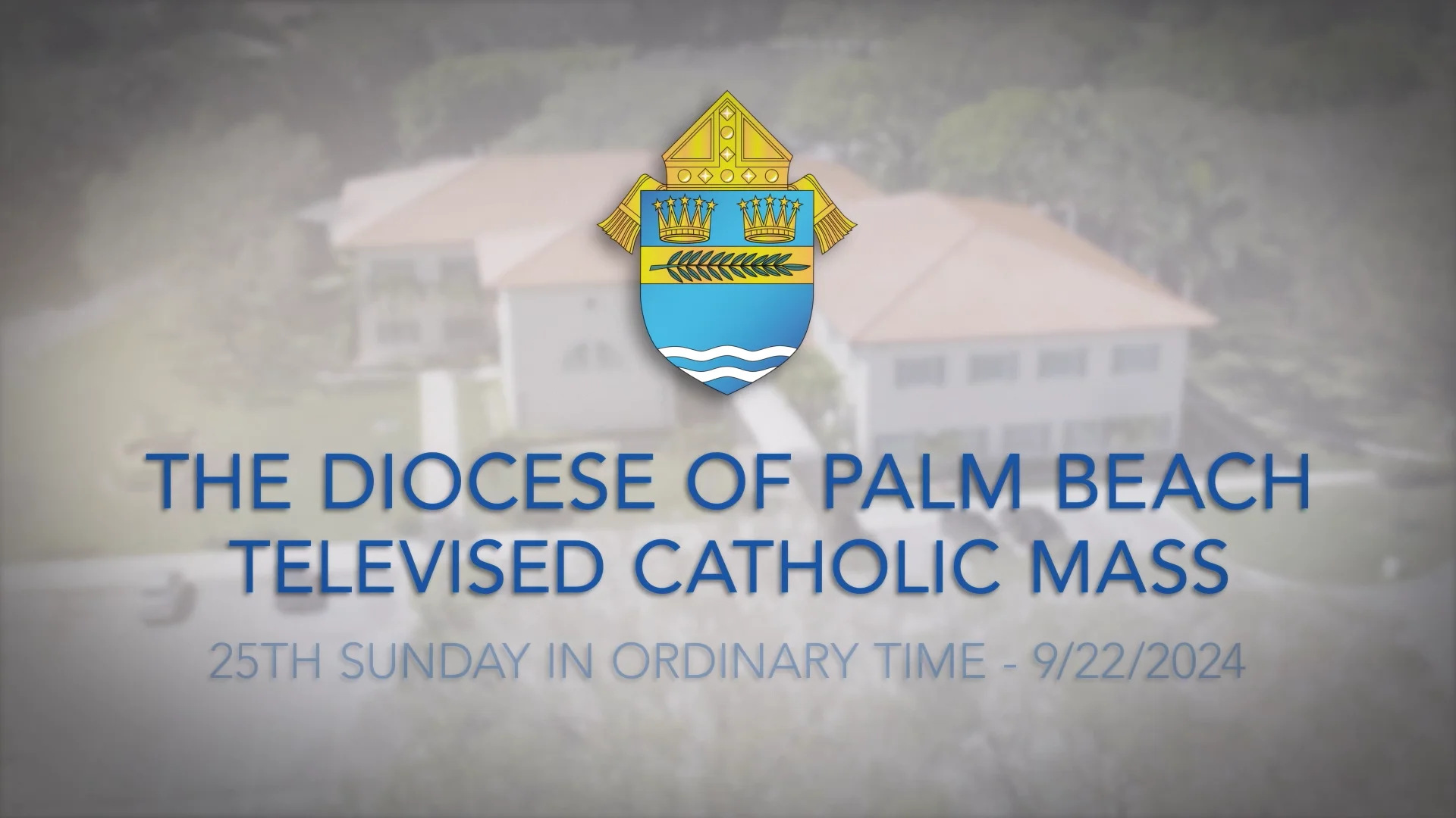 Televised Catholic Mass: September 22, 2024 - 25th Sunday in Ordinary Time