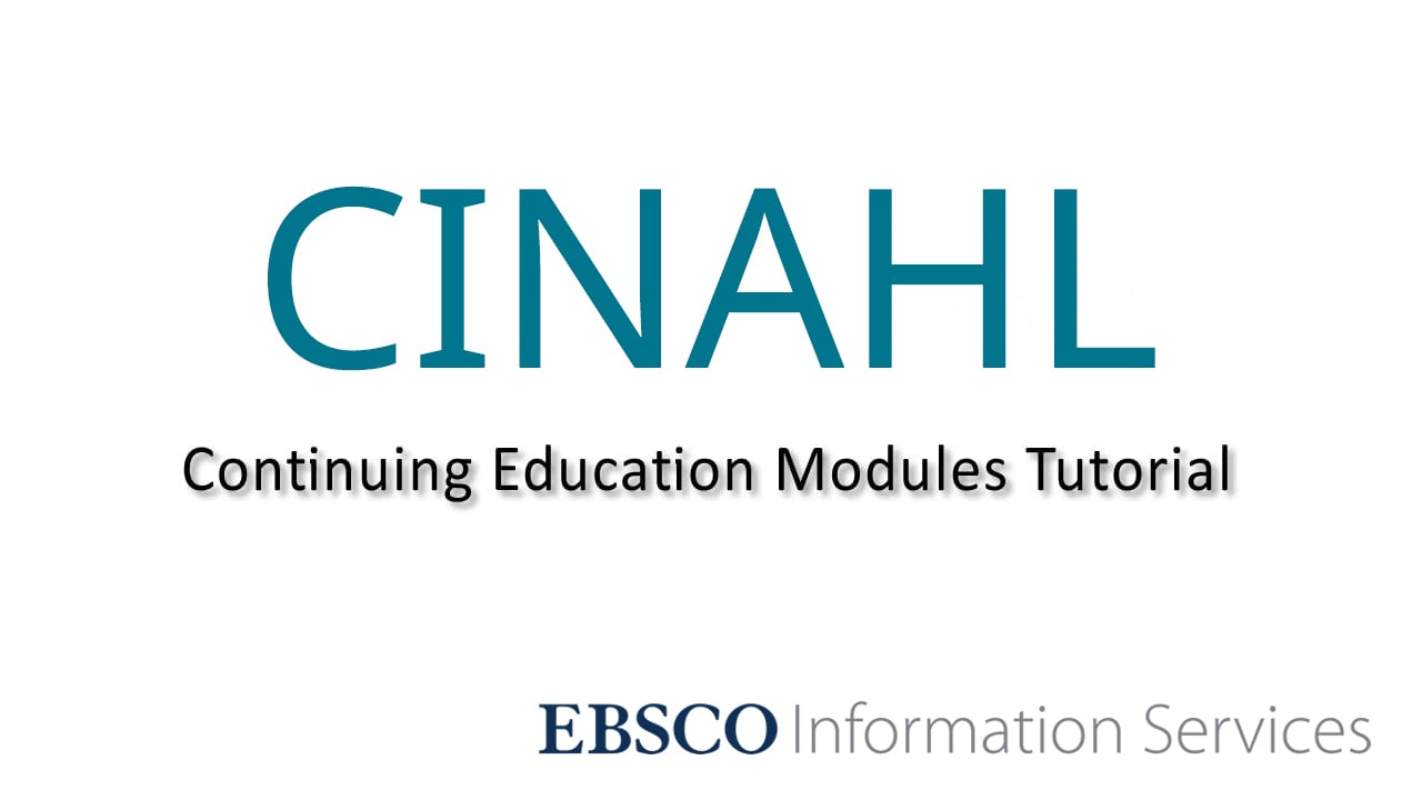 EBSCO Connect Tutorials - CINAHL Continuing Education Modules - Tutorial on Vimeo