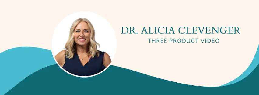 Dr. Alicia Clevenger--THREE Product Video
