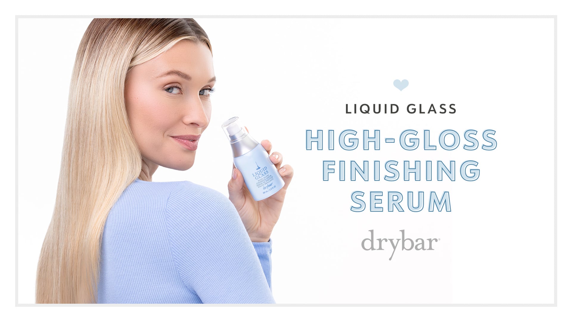Liquid Glass Collection | Drybar