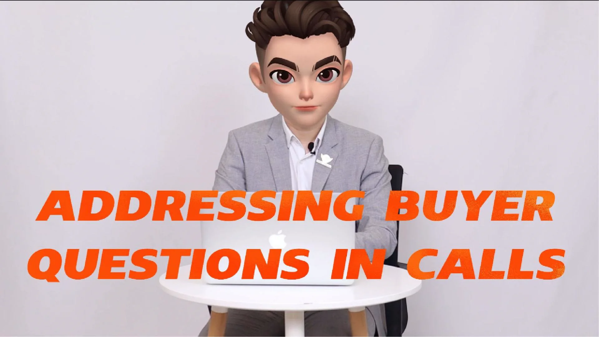ADDRESSING BUYER QUESTION IN CALLS