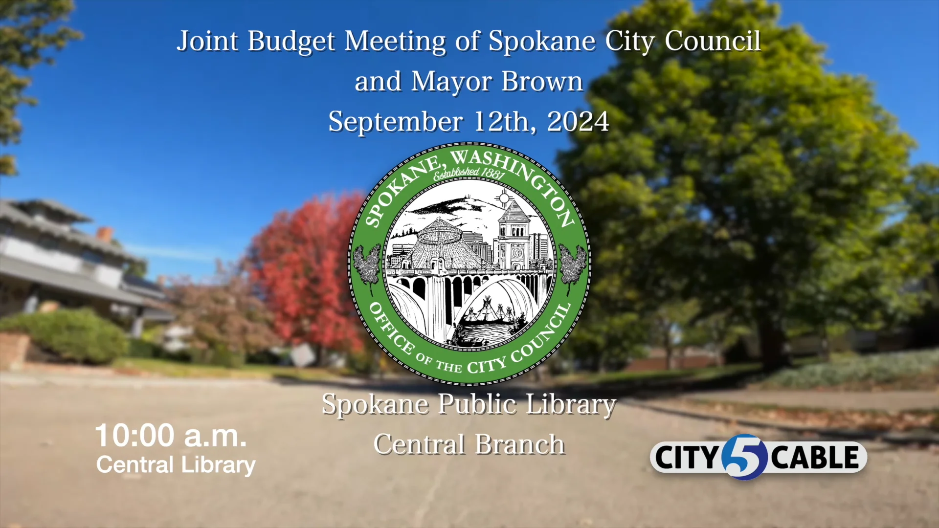 Sept. 12th, 2024 Joint Budget Meeting of Spokane City Council & Mayor Brown