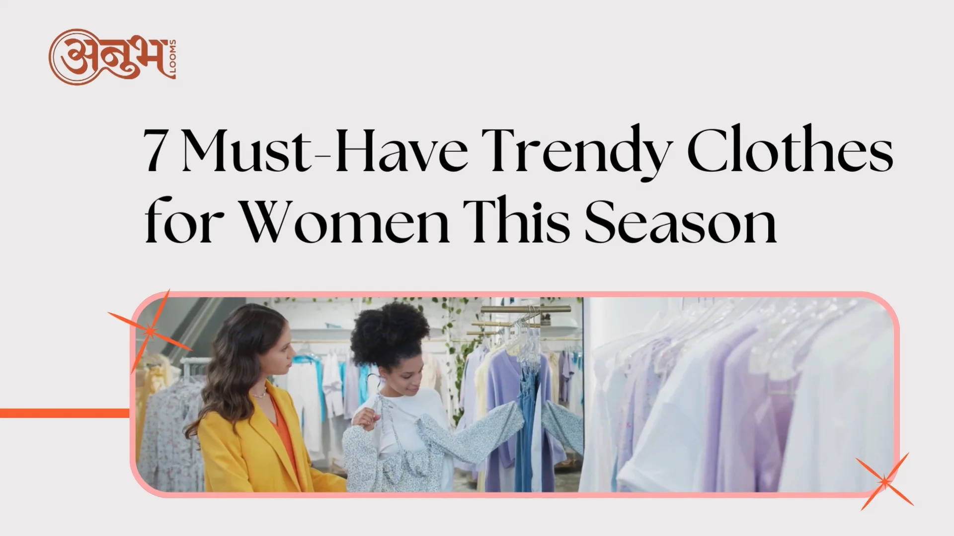 7 Must-Have Trendy Clothes for Women This Season