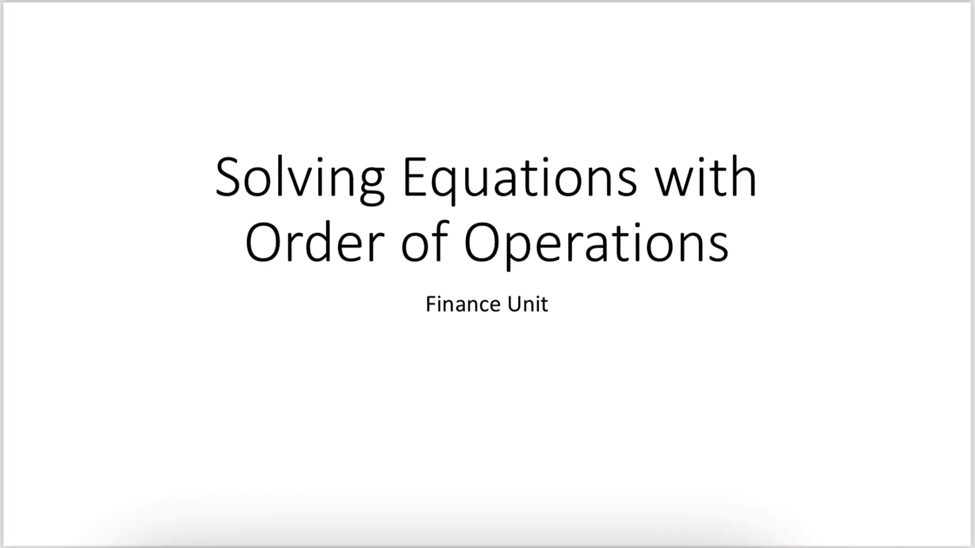 Solving Equations with Order of Operations