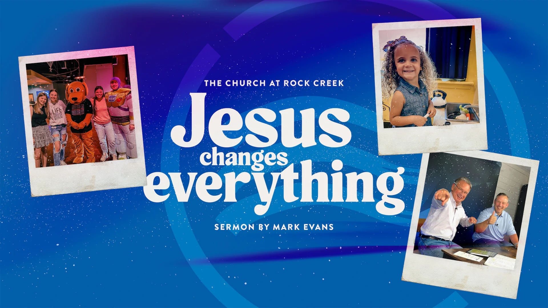 Jesus Changes Everything | Mark Evans (Sermon)