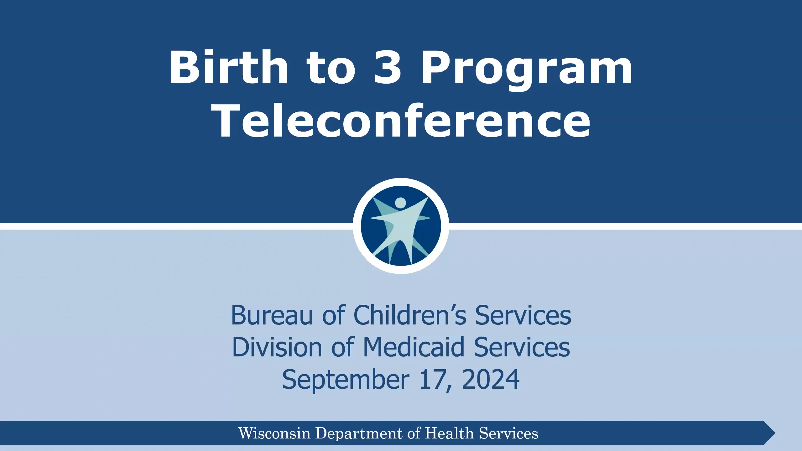 Birth to 3 Program Teleconference 9.17.24