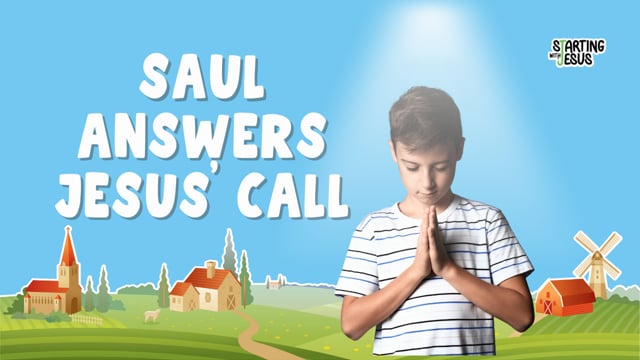 Sabbath School | Saul Answers Jesus’ Call (Year C, L38) | Starting With ...