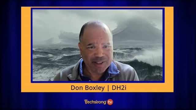 DH2i's Don Boxley on Replacing VPNs with Software-Defined Perimeters - Techstrong TV