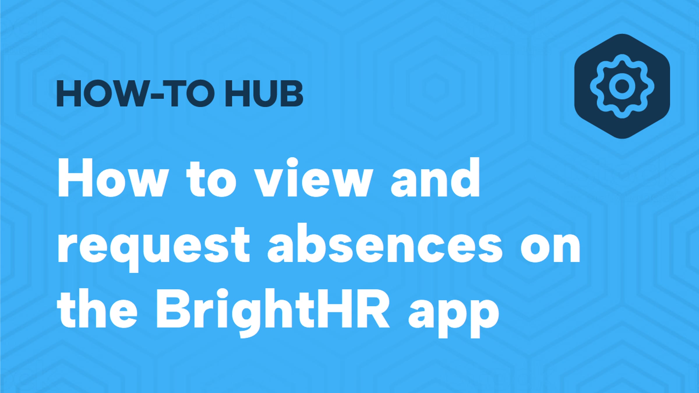How to view and request absences on the BrightHR app