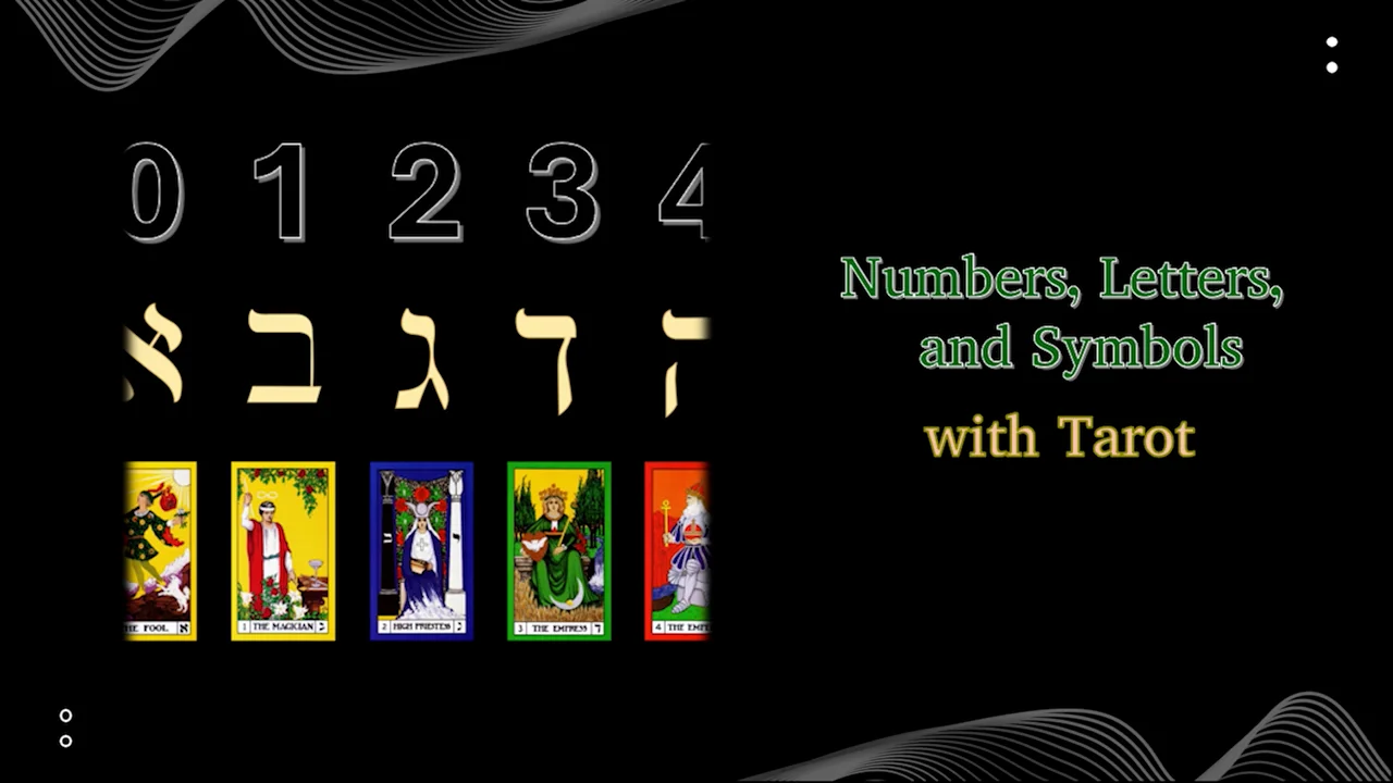 Numbers, Letters, and Symbols with Tarot