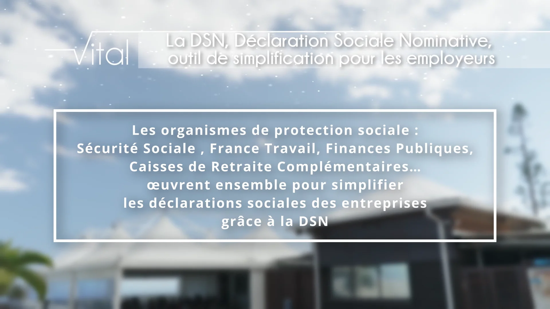 VITAL 2024_EPS401 - LA DSN DECLARATION SOCIALE NOMINATIVE_RS