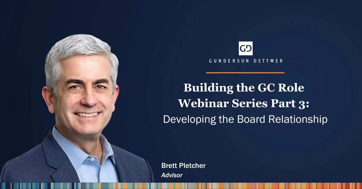 Building the GC Role Part 3: Developing the Board Relationship